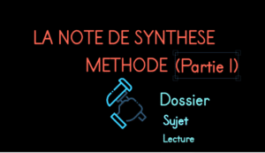 NOTE DE SYNTHÈSE MÉTHODOLOGIE - Commentaire et dissertation
